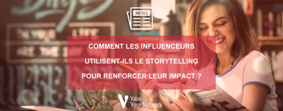 How do influencers use storytelling to boost their impact?